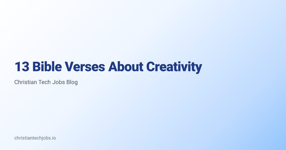 13 Bible Verses About Creativity