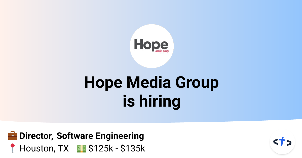 Director, Software Engineering at Hope Media Group | Christian Tech Jobs