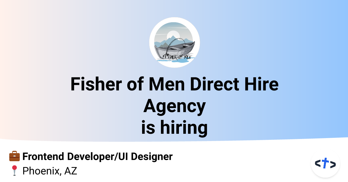 Frontend Developer/UI Designer at Fisher of Men Direct Hire Agency | Christian Tech Jobs