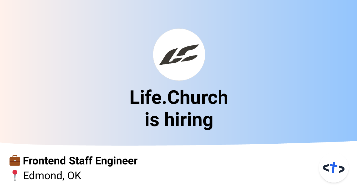 Frontend Staff Engineer at Life.Church | Christian Tech Jobs