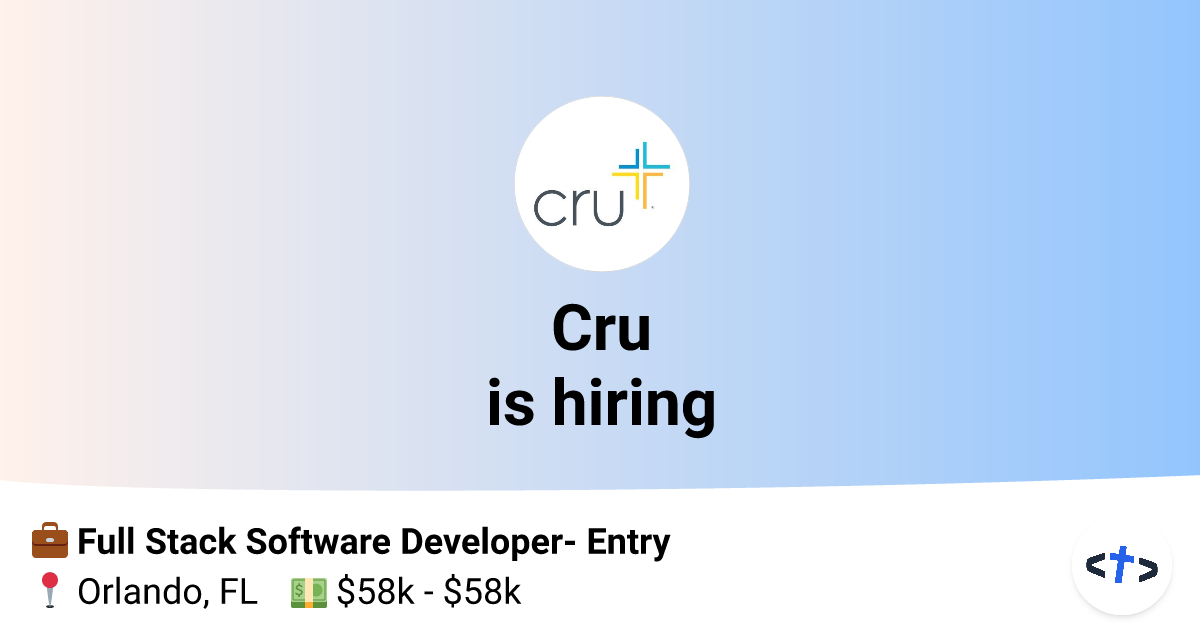 Full Stack Software Developer- Entry at Cru | Christian Tech Jobs