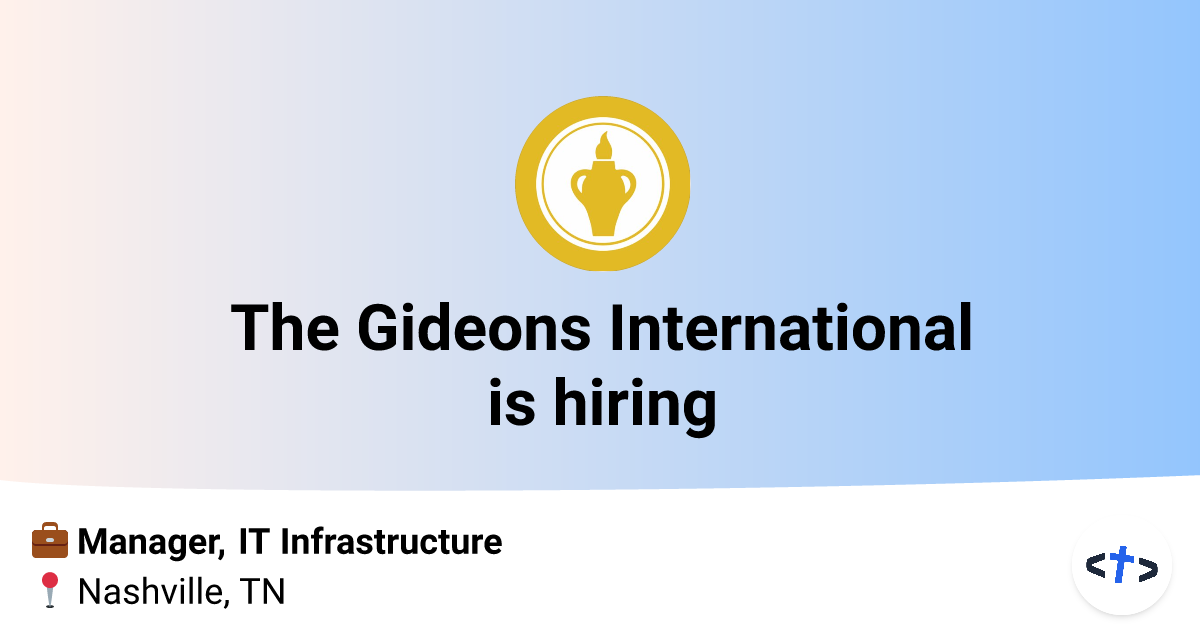 Manager, IT Infrastructure at The Gideons International
