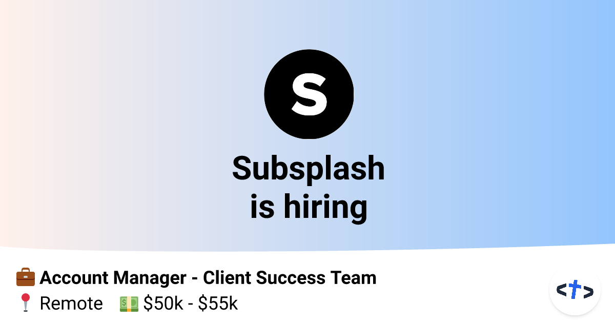 Account Manager - Client Success Team at Subsplash | Christian Tech Jobs