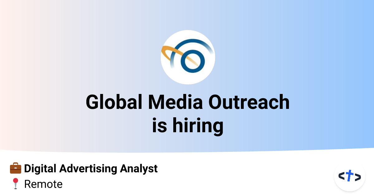 Digital Advertising Analyst at Global Media Outreach | Christian Tech Jobs