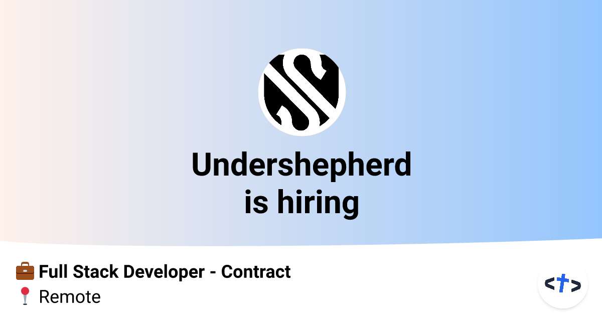 Full Stack Developer - Contract at Undershepherd | Christian Tech Jobs