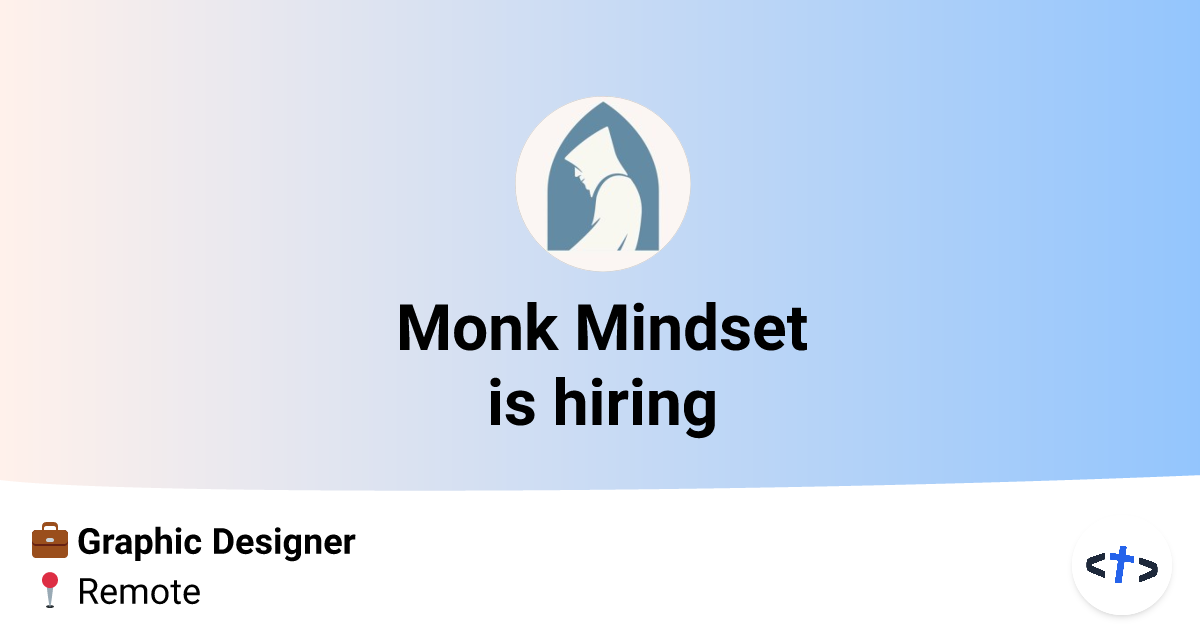 Graphic Designer at Monk Mindset | Christian Tech Jobs