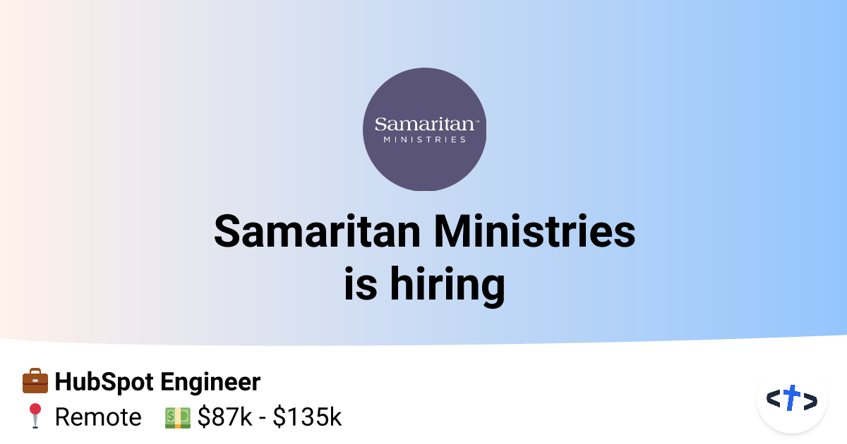 HubSpot Engineer at Samaritan Ministries | Christian Tech Jobs