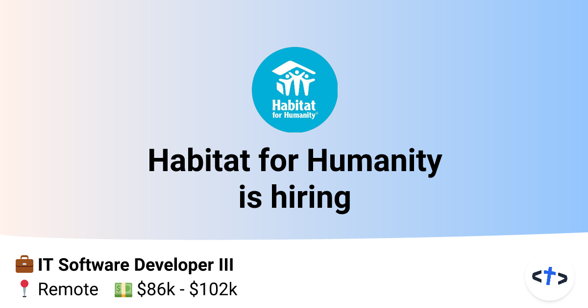 IT Software Developer III at Habitat for Humanity | Christian Tech Jobs