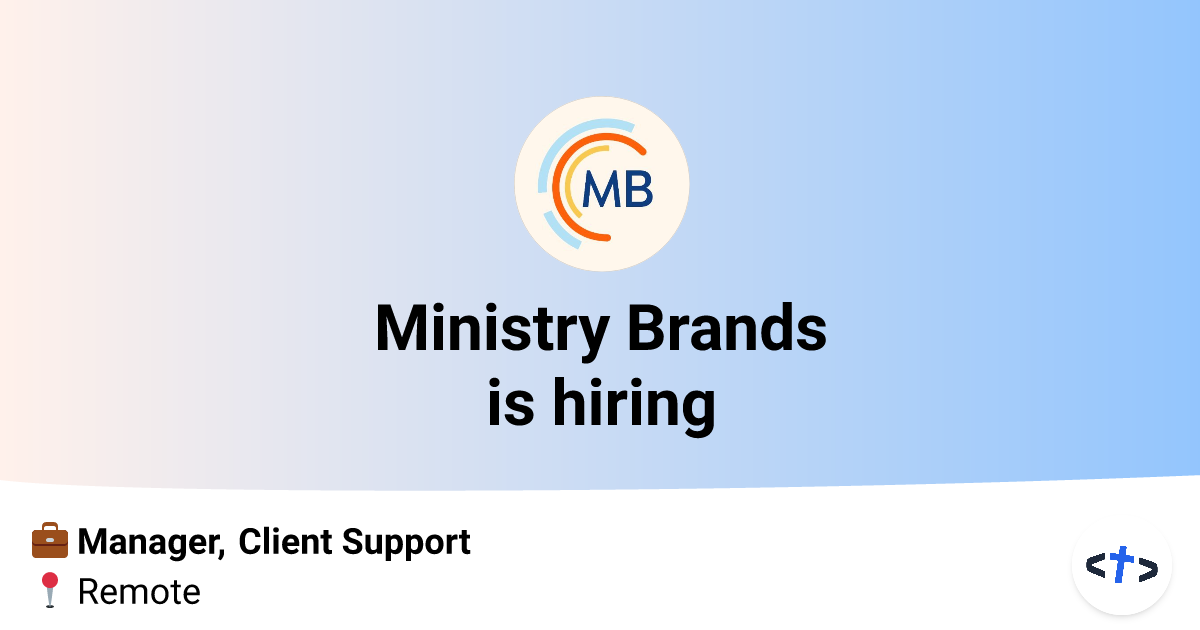Manager, Client Support at Ministry Brands | Christian Tech Jobs