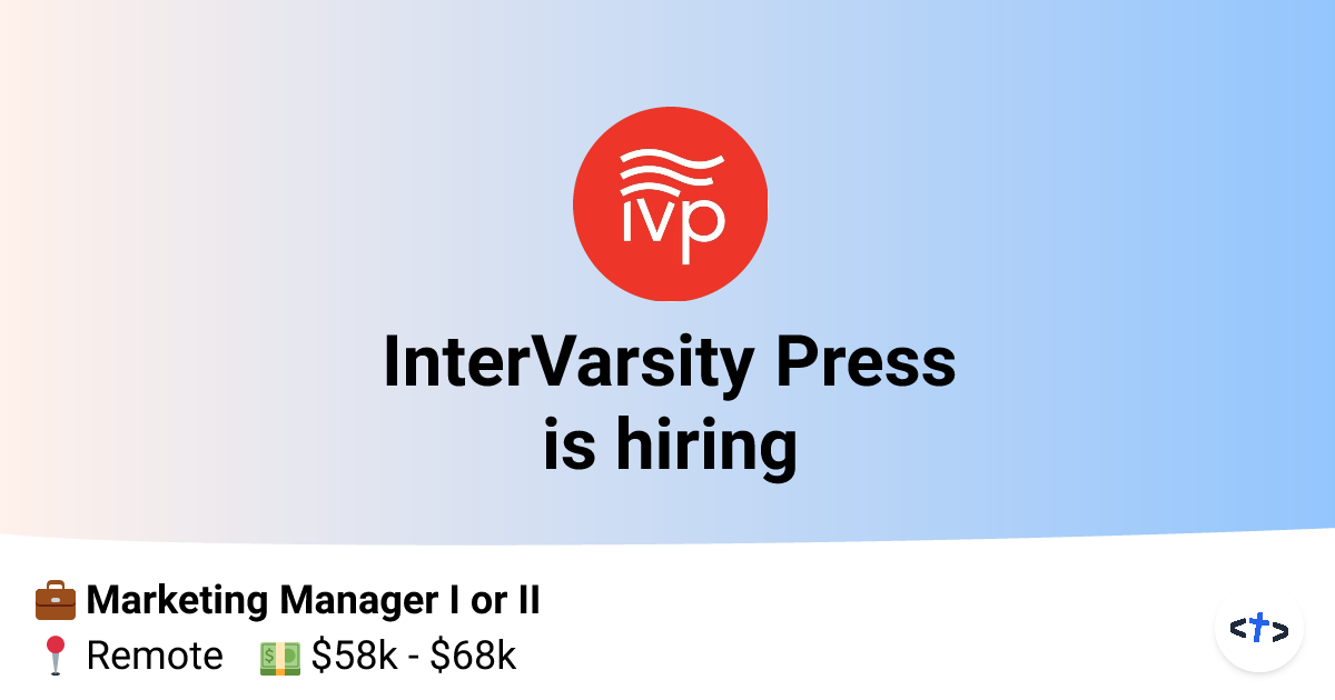 Marketing Manager I or II at InterVarsity Press ($58k-$68k)