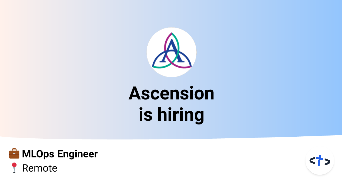 MLOps Engineer at Ascension | Christian Tech Jobs