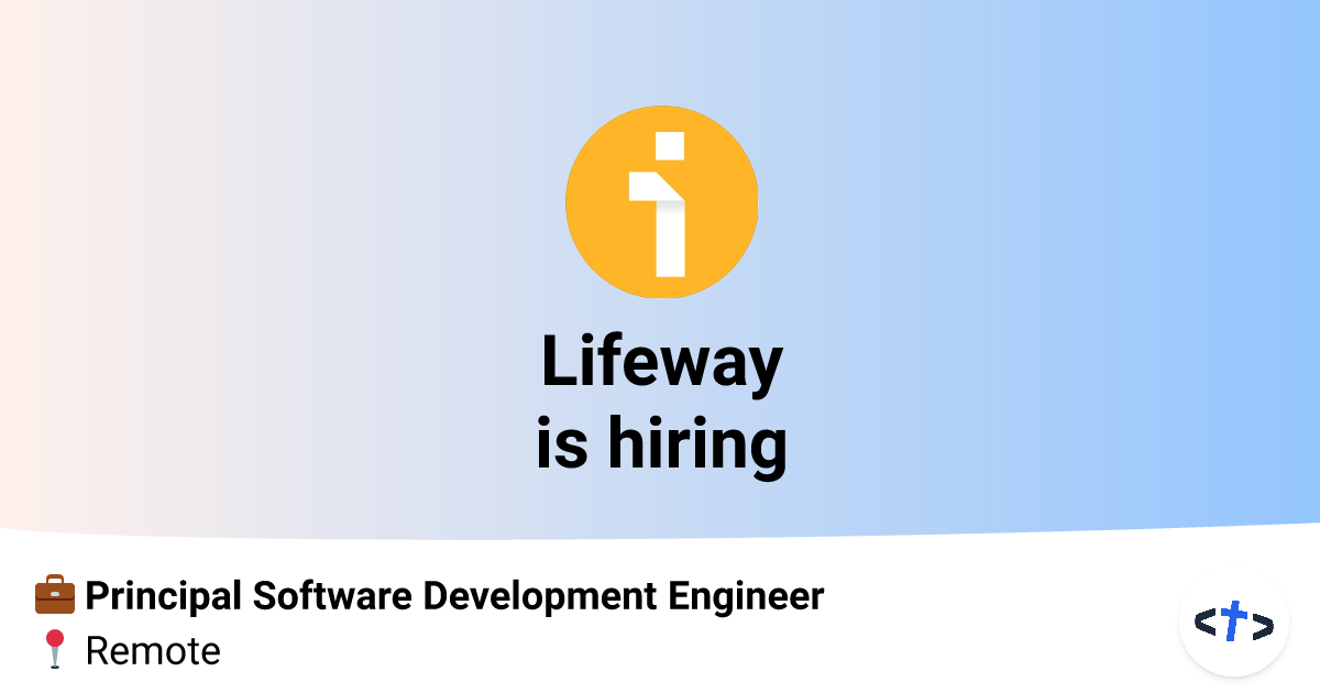 Principal Software Development Engineer at Lifeway | Christian Tech Jobs