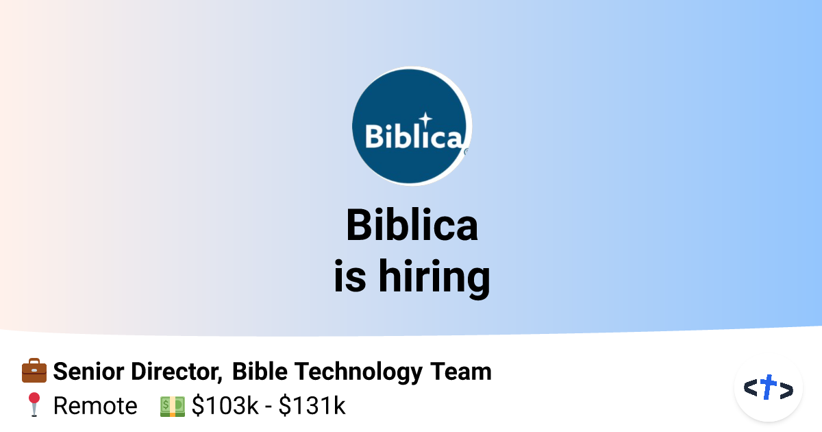 Senior Director, Bible Technology Team at Biblica | Christian Tech Jobs