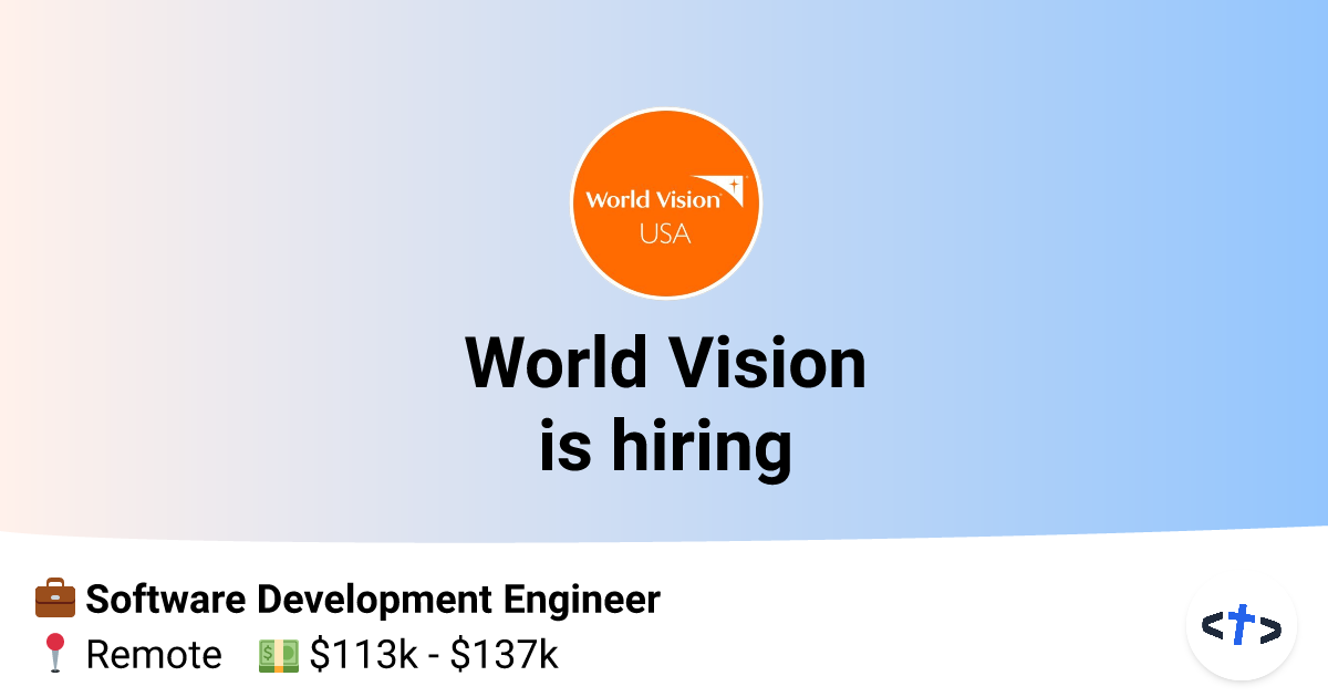 Software Development Engineer at World Vision | Christian Tech Jobs