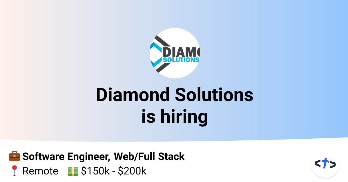 Software Engineer, Web/Full Stack at Diamond Solutions | Christian Tech Jobs
