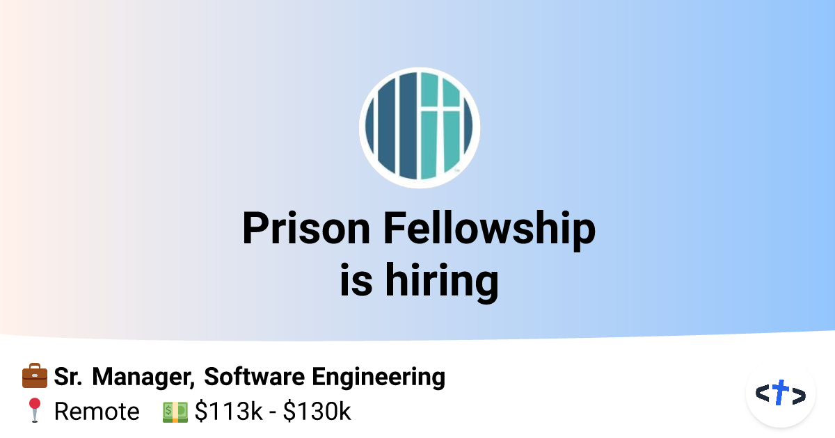 Sr. Manager, Software Engineering at Prison Fellowship | Christian Tech Jobs