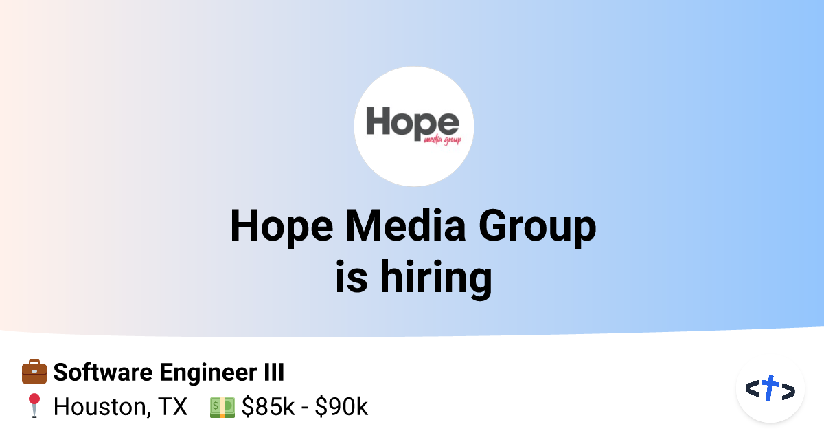 Software Engineer III at Hope Media Group | Christian Tech Jobs