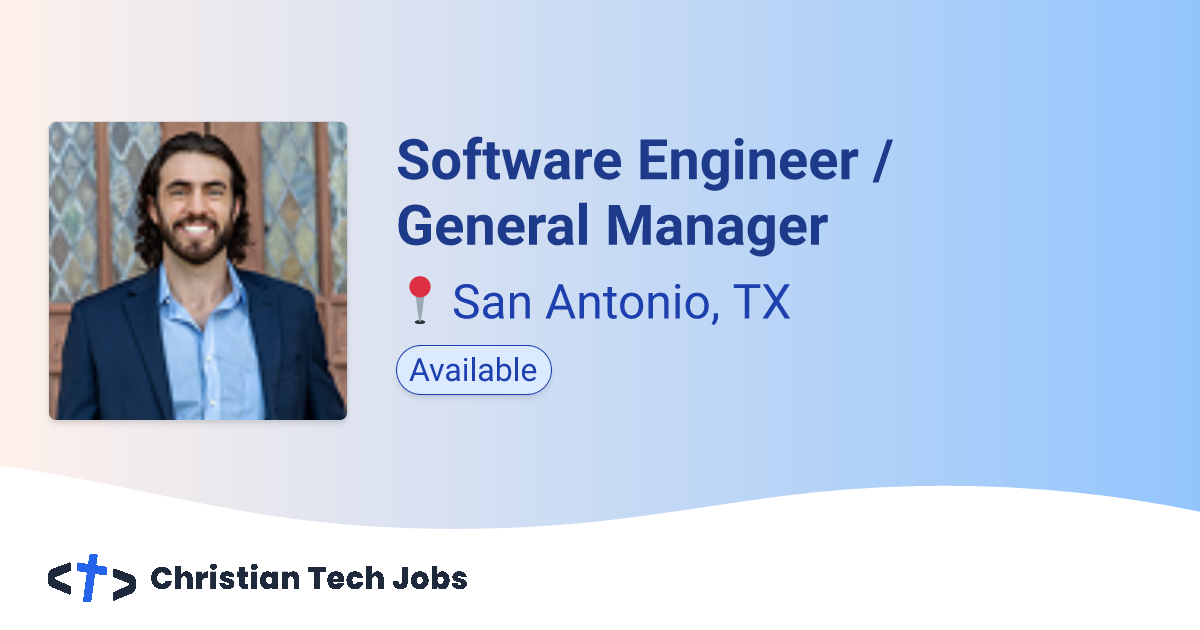 Software Engineer / General Manager | Christian Tech Jobs
