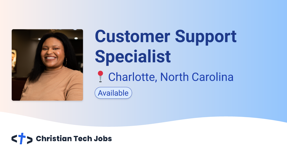Customer Support Specialist | Christian Tech Jobs