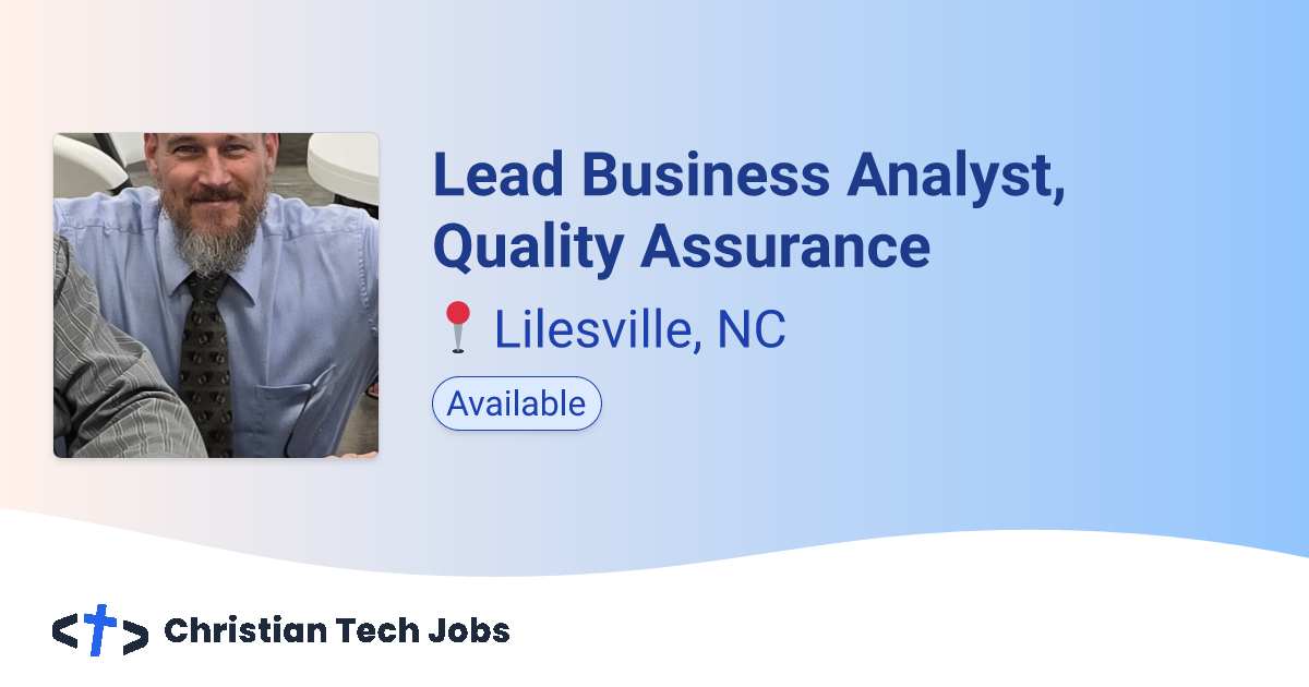 Lead Business Analyst, Quality Assurance | Christian Tech Jobs