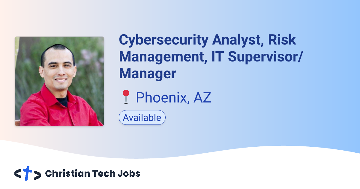 Cybersecurity Analyst, Risk Management, IT Supervisor/Manager