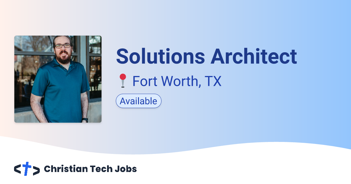 Solutions Architect | Christian Tech Jobs