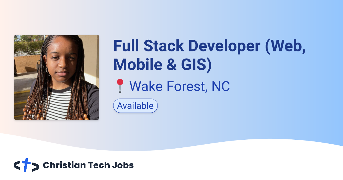 Full Stack Developer (Web, Mobile & GIS) | Christian Tech Jobs
