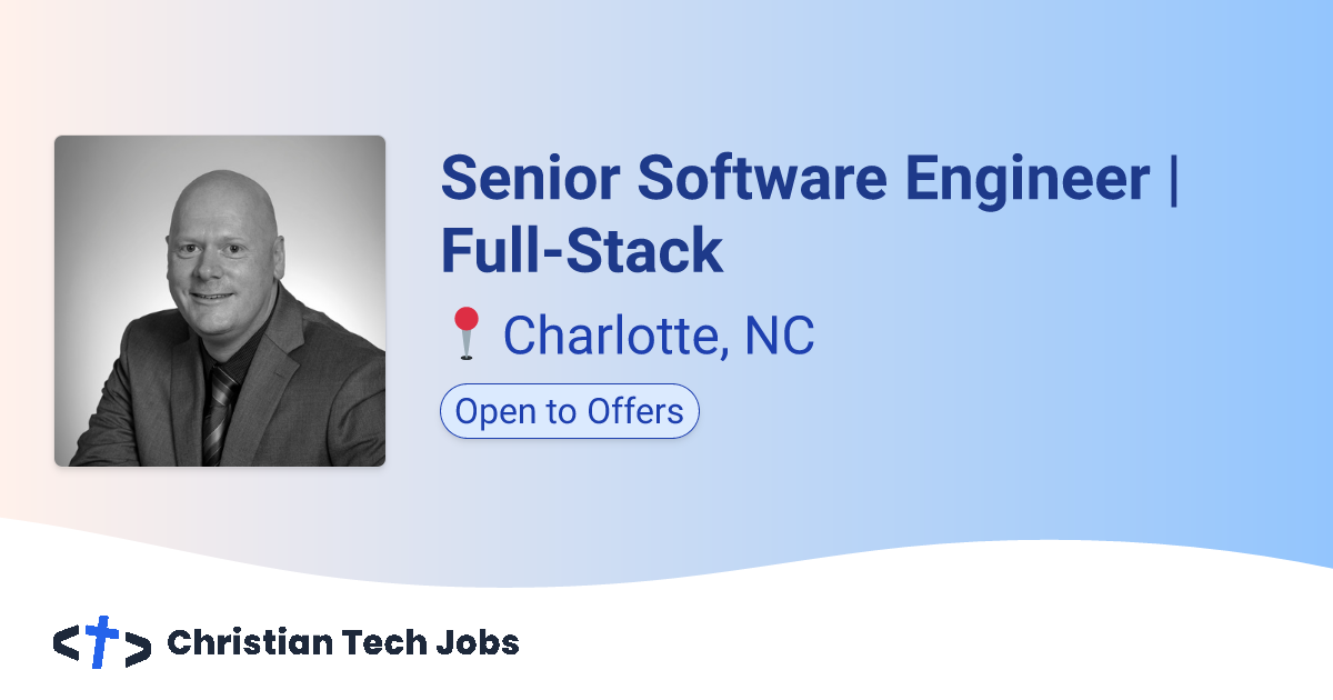 Senior Software Engineer | Full-Stack | Christian Tech Jobs