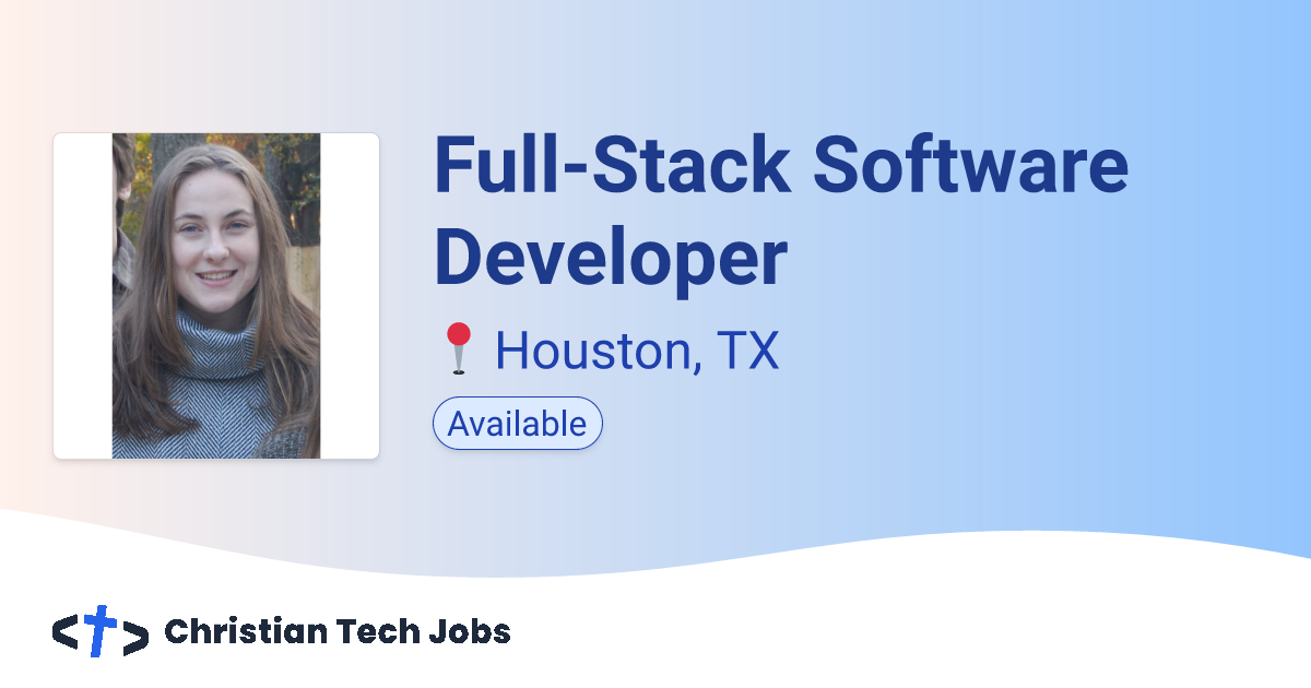 Full-Stack Software Developer | Christian Tech Jobs