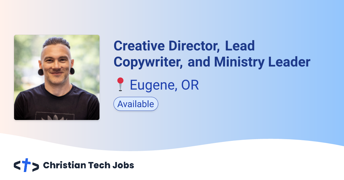Creative Director, Lead Copywriter, and Ministry Leader | Christian Tech Jobs
