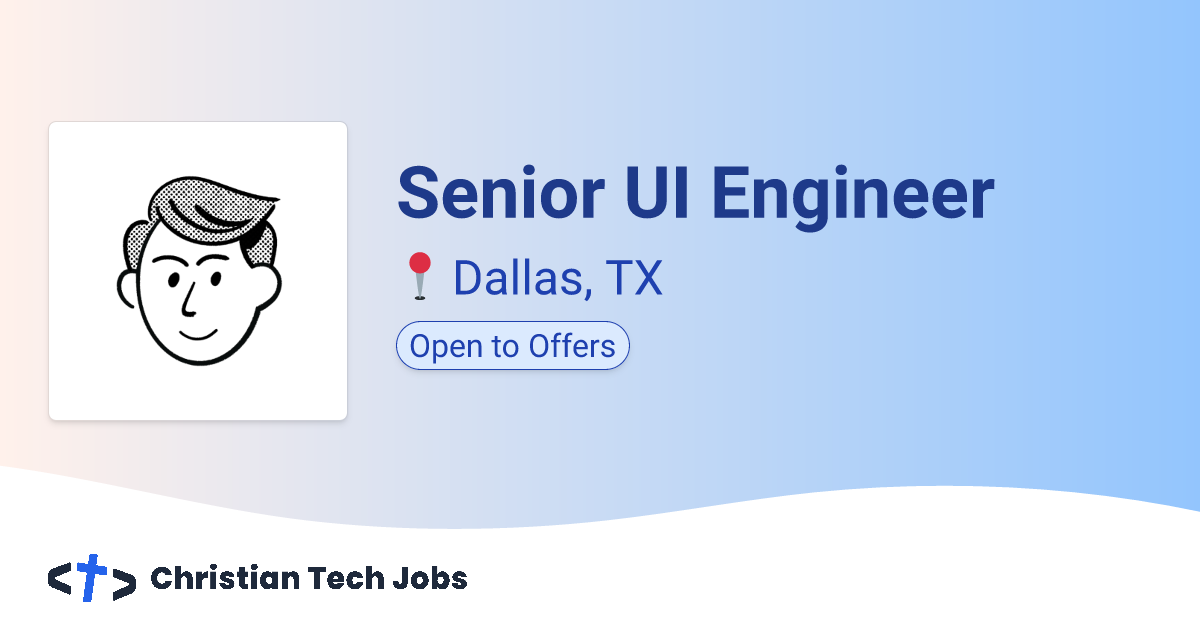Senior UI Engineer | Christian Tech Jobs
