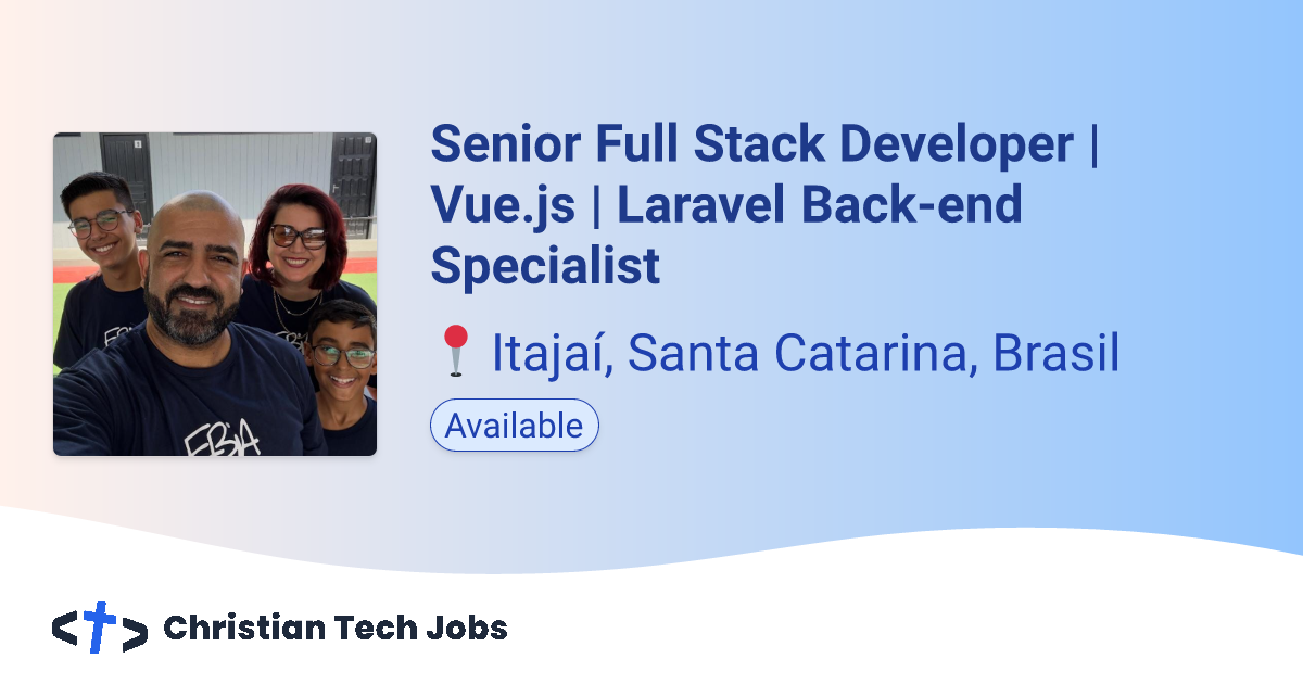 Senior Full Stack Developer | Vue.js | Laravel Back-end Specialist | Christian Tech Jobs