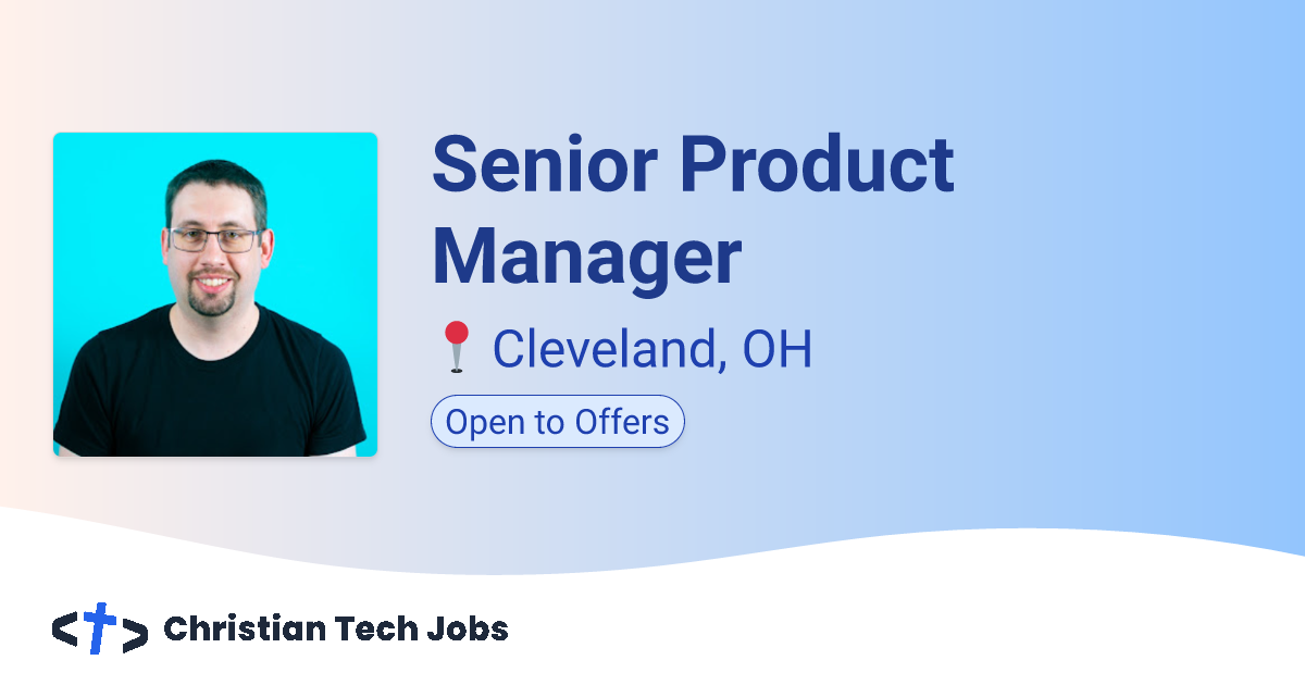 Senior Product Manager | Christian Tech Jobs