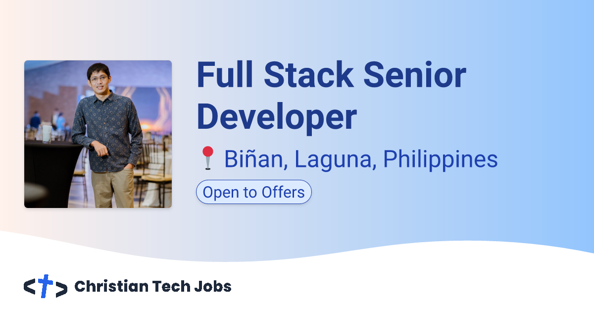 Full Stack Senior Developer | Christian Tech Jobs