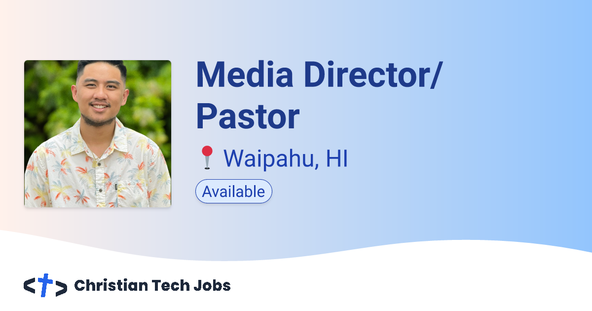 Media Director/Pastor | Christian Tech Jobs