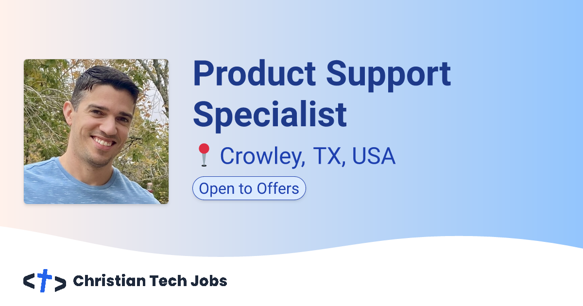 Product Support Specialist | Christian Tech Jobs