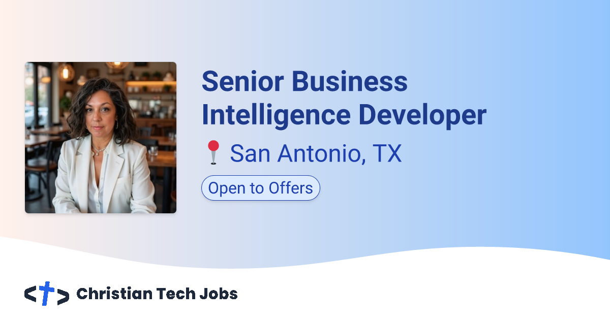 Senior Business Intelligence Developer | Christian Tech Jobs