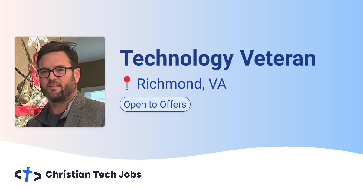 Technology Veteran | Christian Tech Jobs