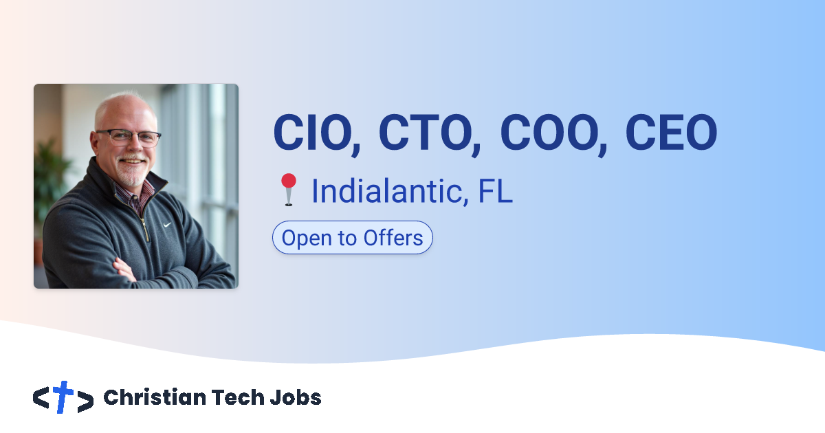 CIO, CTO, COO, CEO | Christian Tech Jobs